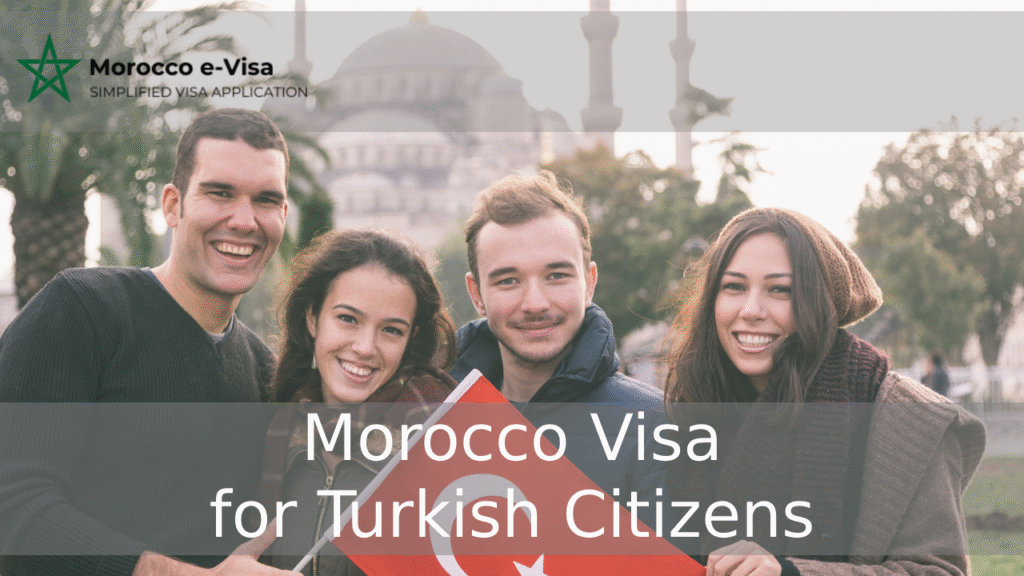 Morocco Visa for Turkish Citizens